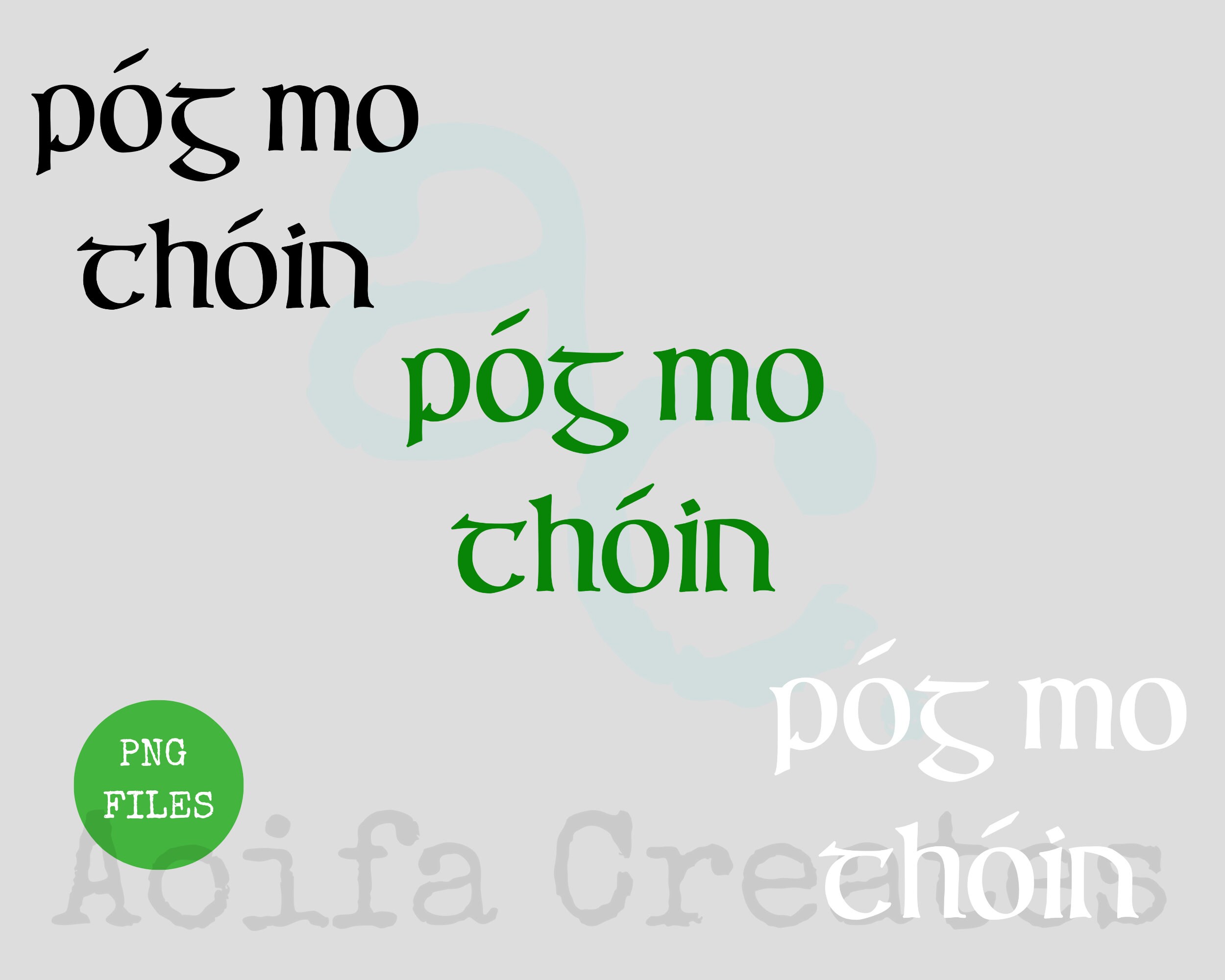 Pog Mo Thoin Irish Gaelic PNG Files - St. Patrick's Day (digital ...
