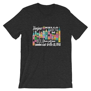 Small World Hello T-shirt Disney Small World Many Languages T-shirt - Etsy