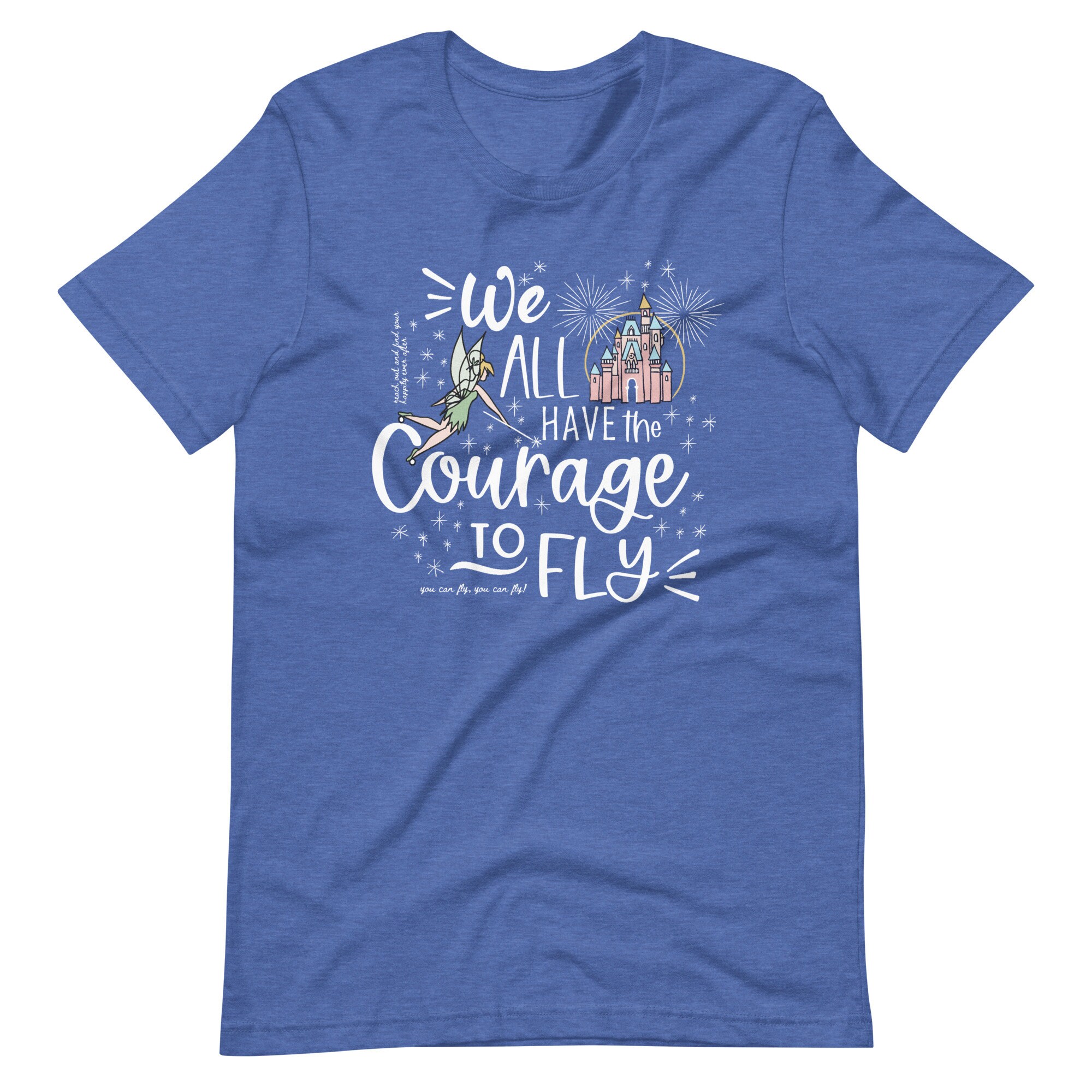 Magic Kingdom Fireworks T-shirt Happily Ever After Courage to Fly ...