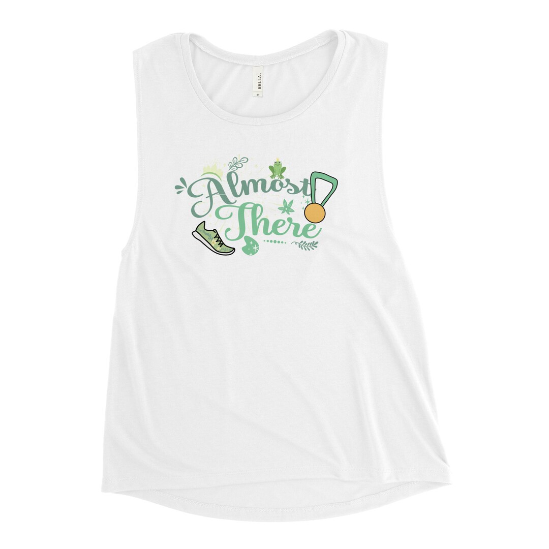 Rundisney Disney Princess Muscle Tank Tiana Almost There Princess and ...