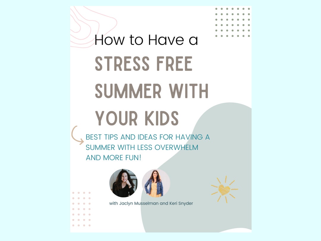 Stress Free Summer Guide for Moms, Summer Printables for Kids, Summer ...
