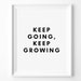 Keep Going Quote Printable Art, Inspirational Quote Print, Minimalist ...