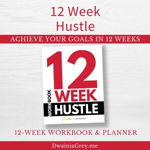 12 Week Hustle | 12 Week Year | 12 Week Planner | 12 Week Goal Workbook ...