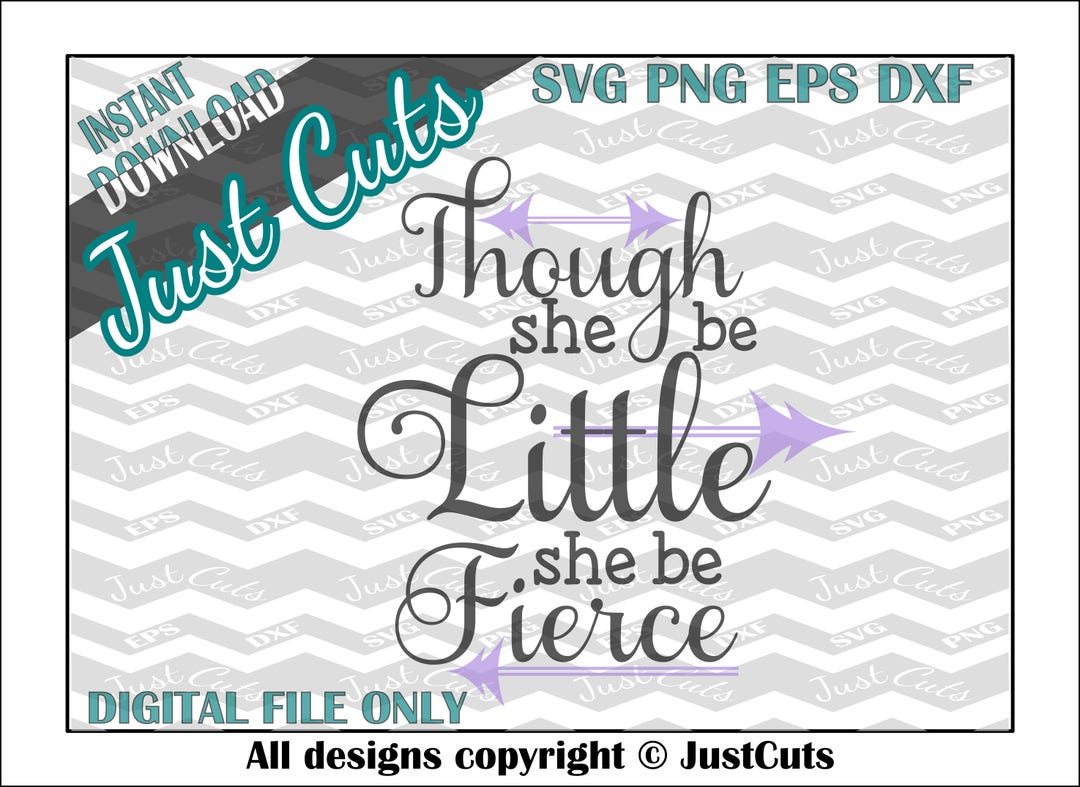 Little but Fierce SVG, Though She Be Little, She Be Fierce, Fierce, Svg ...