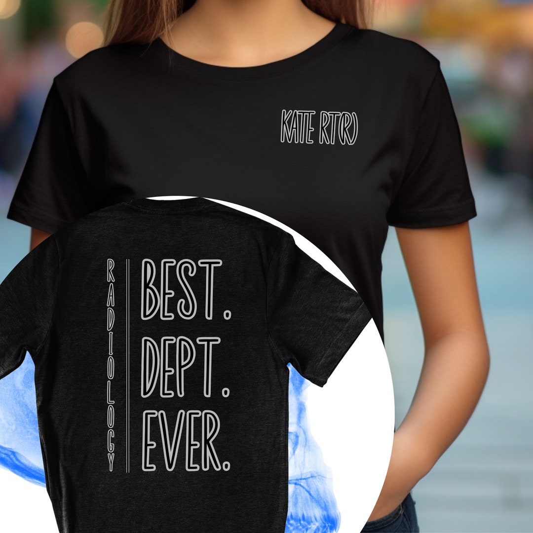 Personalized Radiology Best Dept Ever Shirt, Xray Tech T-shirt ...