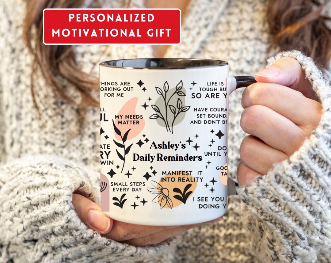 Custom Name Mug Daily Reminders Coffee Cup Mental Health Tumbler Daily ...