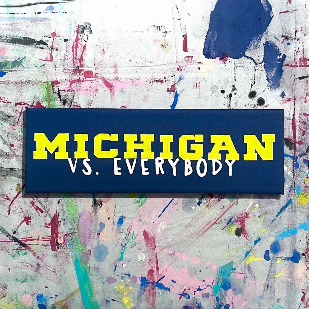 Michigan Vs Everybody // Customizable Handpainted Quote Canvas Art Wall ...