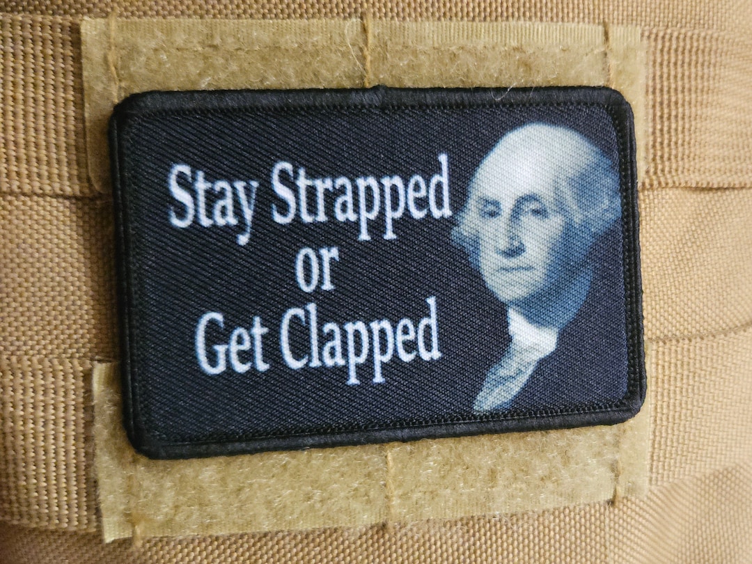George Washington Stay Strapped or Get Clapped Meme 2"x3" Removable ...
