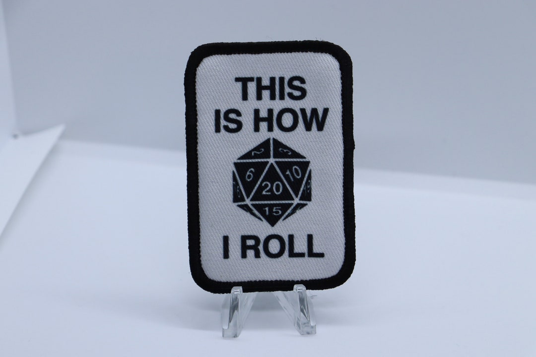 This is How I Roll Dungeons and Dragons Funny Removable Patch 2"x3 ...