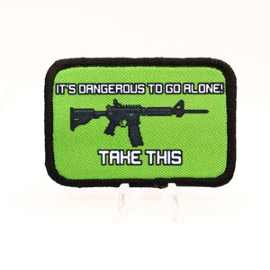 Zelda Its Dangerous to Go Alone AR-15 Meme 2nd Amendment 2"x3" Morale Patch With Hook and Loop ...