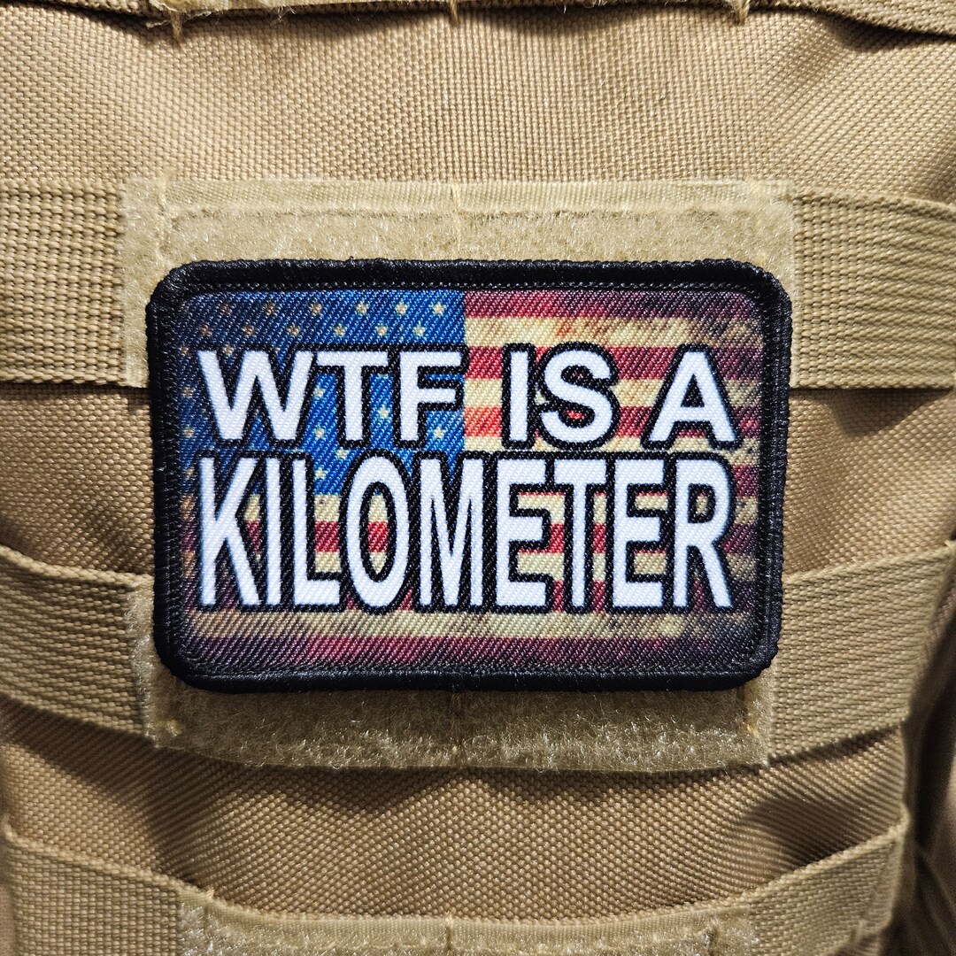 Wtf is a Kilometer American Flag 2"x3" Morale Patch With Hook and Loop Backing - Etsy