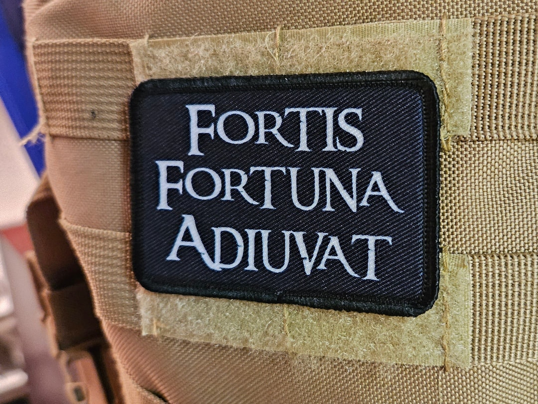 Fortis Fortuna Adiuvat Fortune Favors the Bold 2"x3" Morale Patch With ...