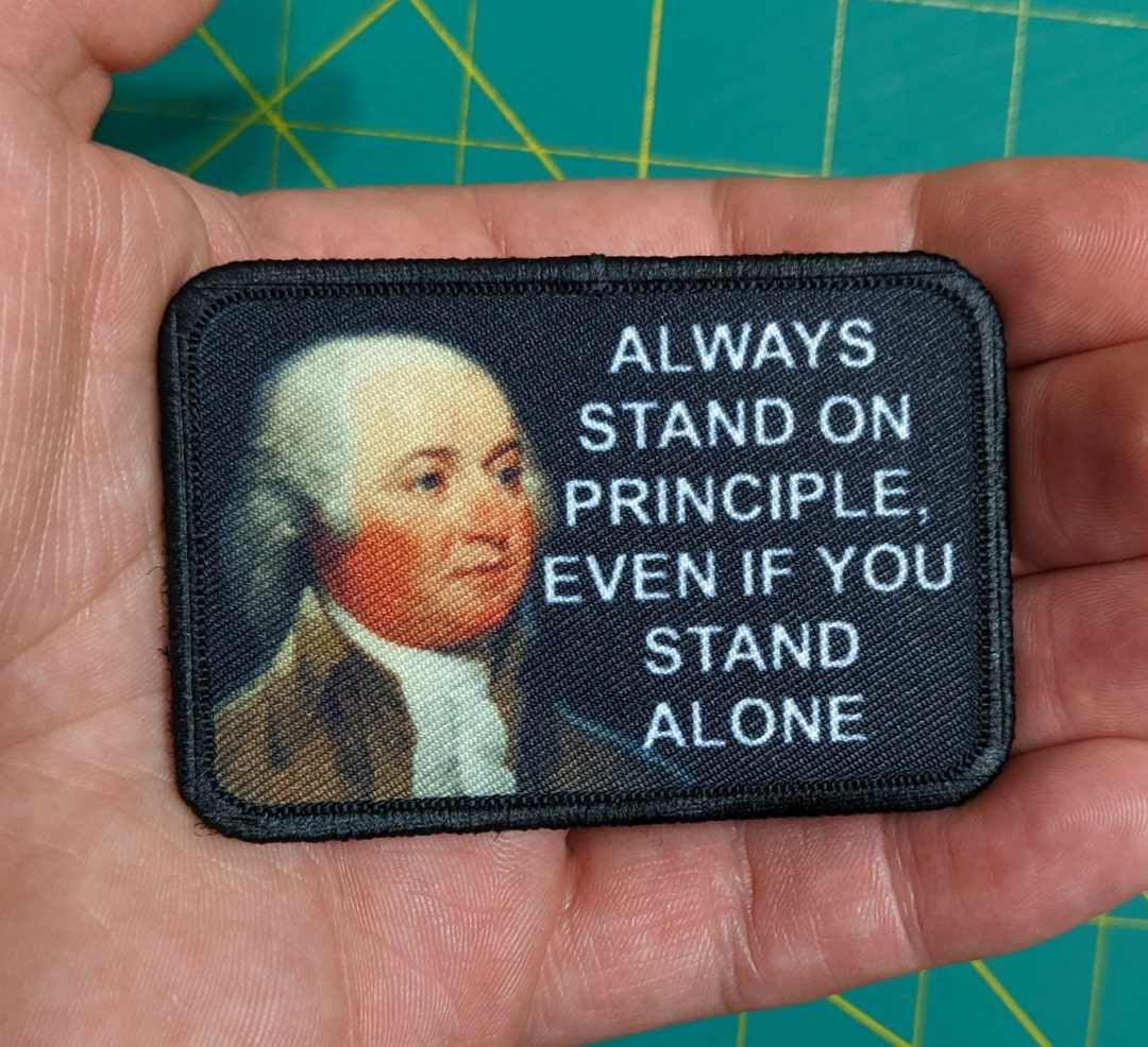 John Adams Always Stand on Principle Even If You Stand Alone 2"x3 ...