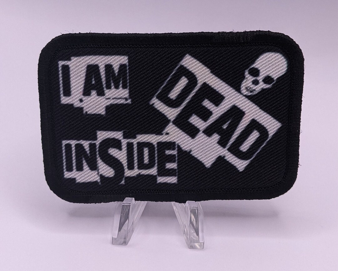 I Am Dead Inside Funny Removable Patch 2"x3" Morale Patch With Hook and ...