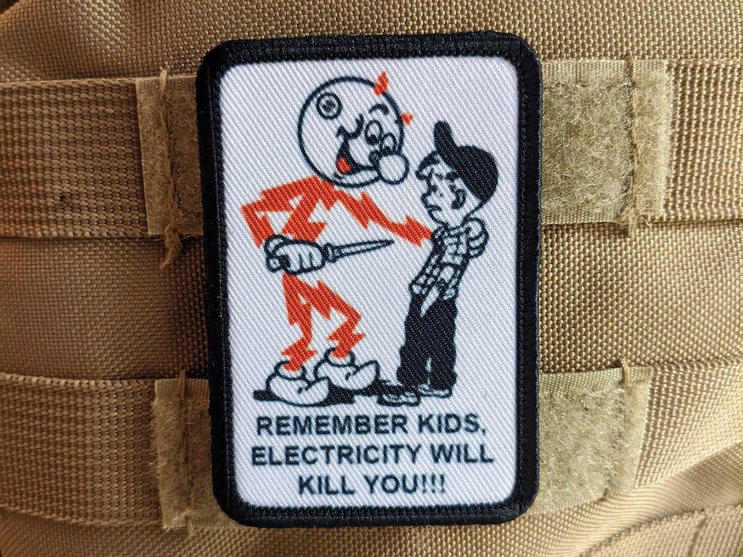 Remember Kids Electricity Will Kill You 2x3 Morale Patch With Hook and Loop Backing Military ...