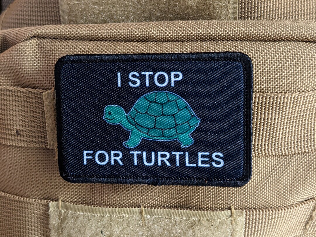 I Stop for Turtles Save the Turtles 2"x3" Removable Morale Patch With ...