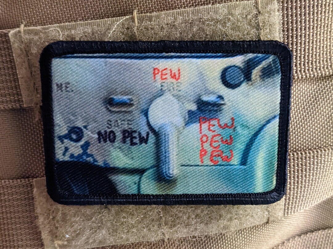 Pew Pew Pew Safety M4 Meme 2"x3" Morale Patch With Hook and Loop Backing - Etsy