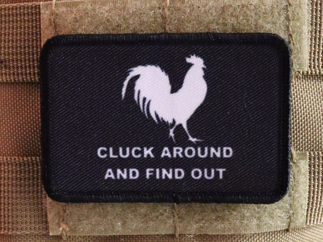 Cluck Around and Find Out Funny Meme Chickens 2"x3" Morale Patch With ...