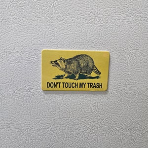 Don't Touch My Trash Raccoon Gadsden Flag Parody Fridge Magnet X3. 2x3 ...