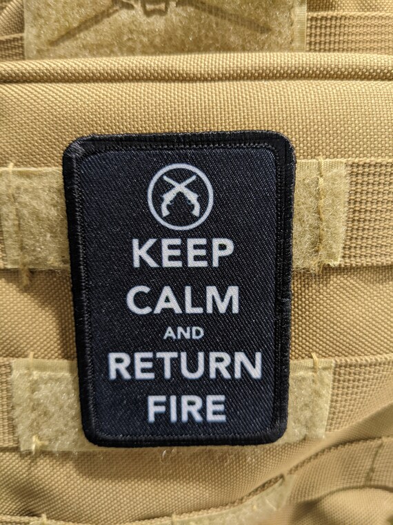 Keep Calm And Return Fire Patch