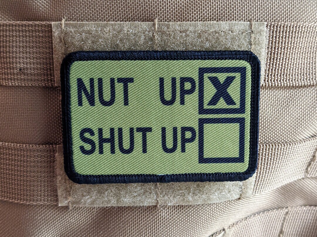 Nut up or Shut up Check the Box Funny 2"x3" Morale Patch With Hook and ...