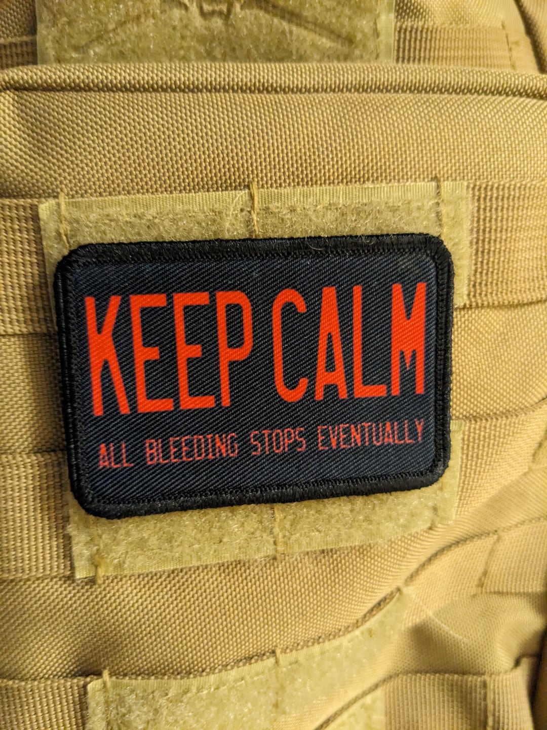 Keep Calm All Bleeding Stops Eventually First Aid Removable Patch 2"x3" Morale Patch With Hook ...