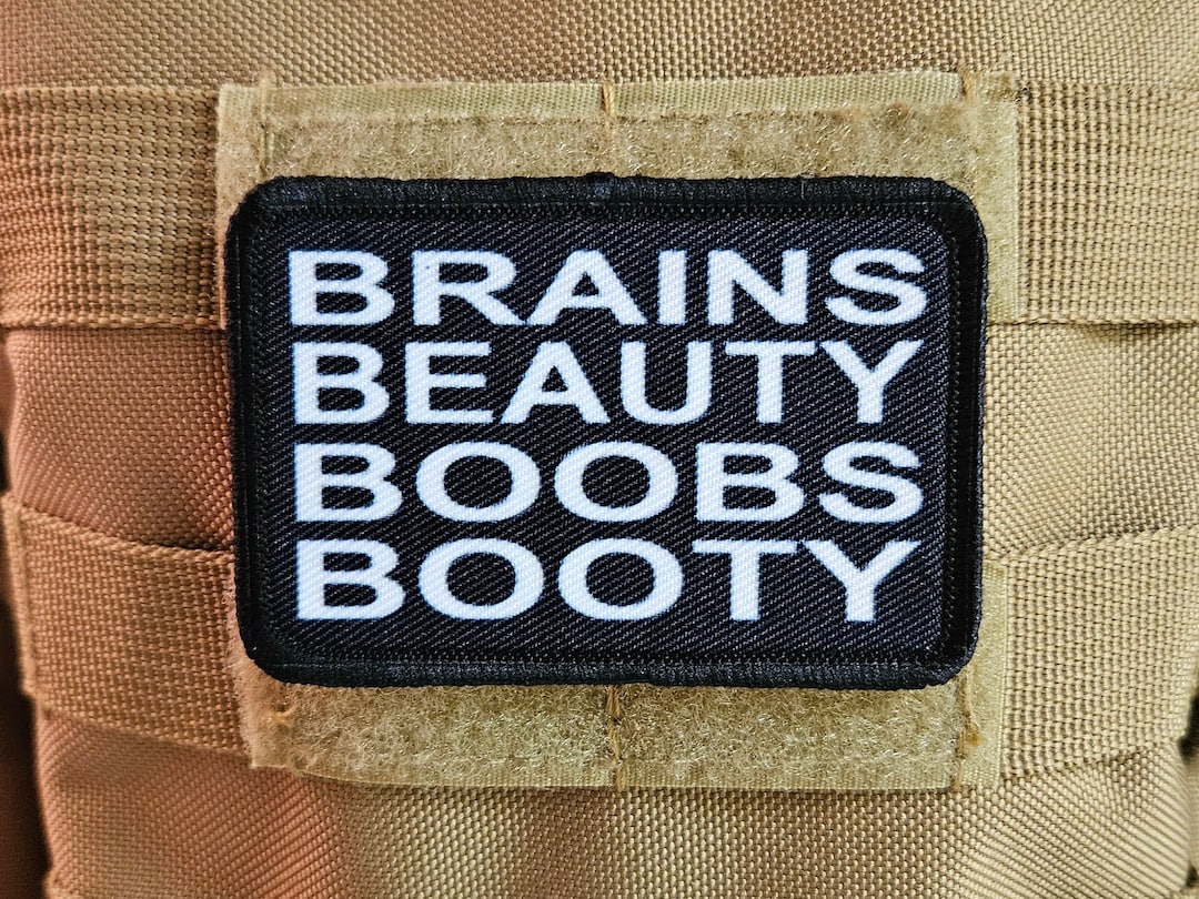 Brains Beauty Boobs Booty Women Empowerment Meme 2"x3" Removable Morale Patch With Hook and Loop ...