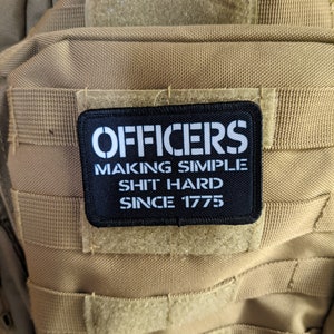 OFFICERS Making Simple Shit Hard Since 1775 Military Joke 2"x3" Morale ...