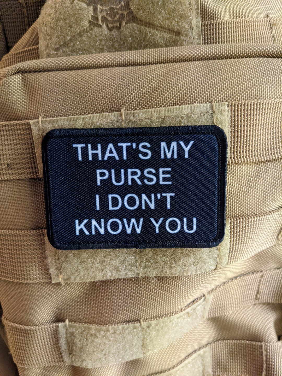 That's My Purse I Don't Know You Meme Lol 2"x3" Morale Patch With Hook and Loop Backing - Etsy