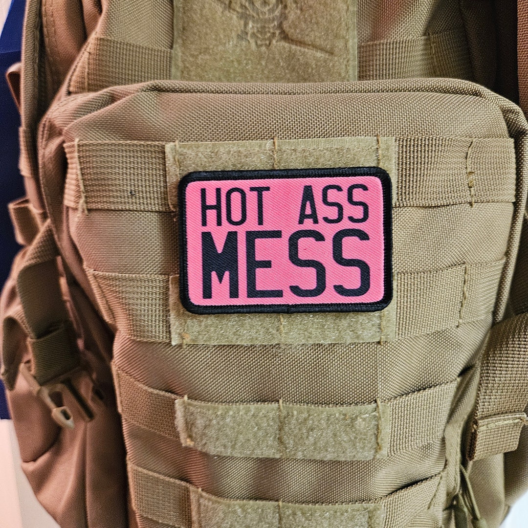 Hot Mess Funny Meme 2"x3" Removable Morale Patch With Hook and Loop ...