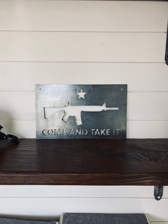 Come and Take It Rifle Sign - Etsy