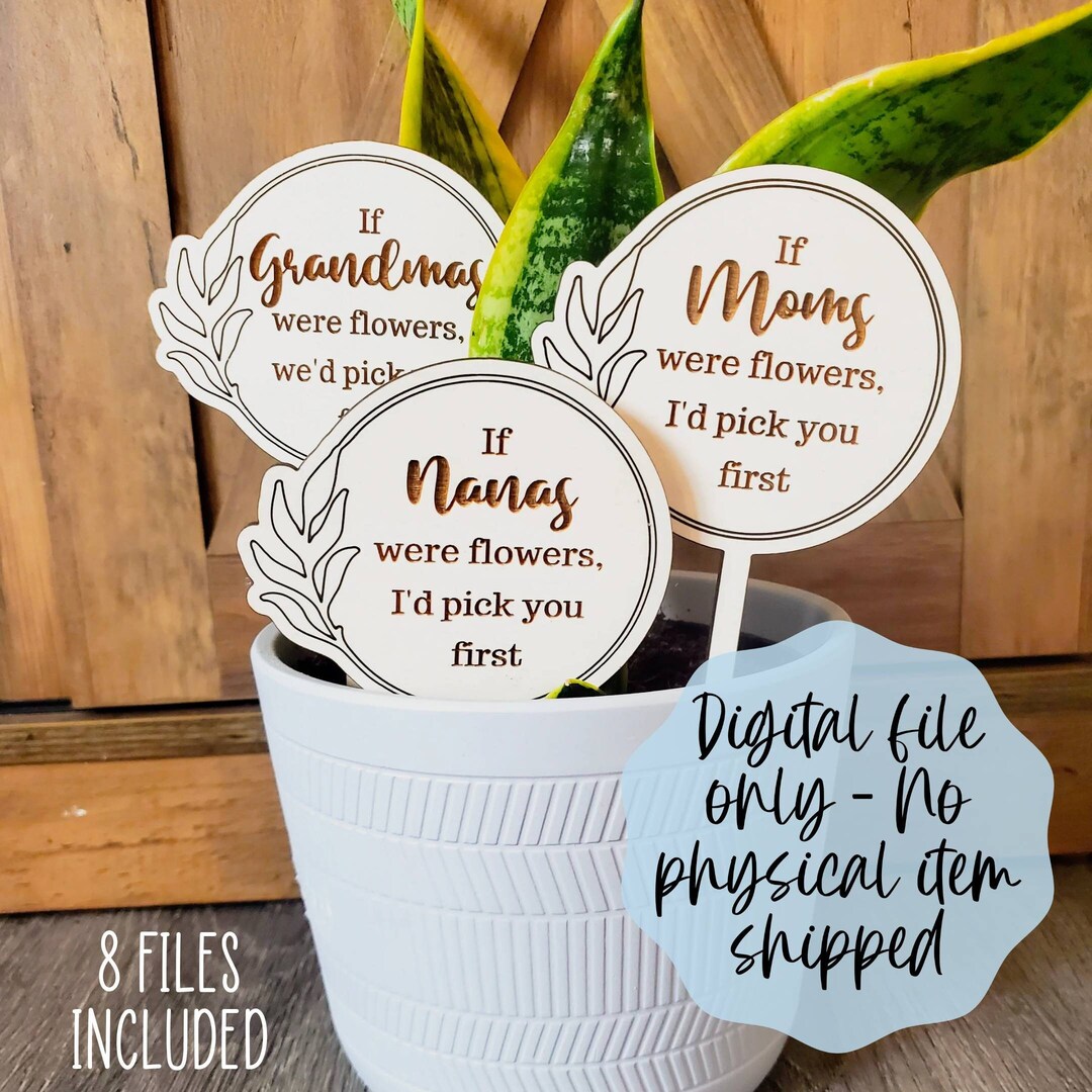 Plant Stake SVG, Mother's Day - Digital File Download - Glowforge File ...