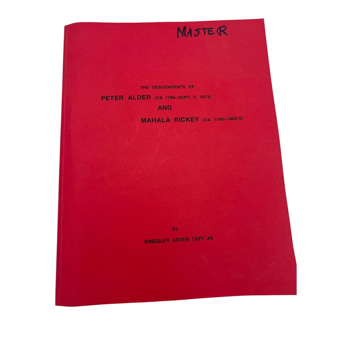 The Descendents of Peter Alder and Mahala Rickey Genealogy Book 1990s ...