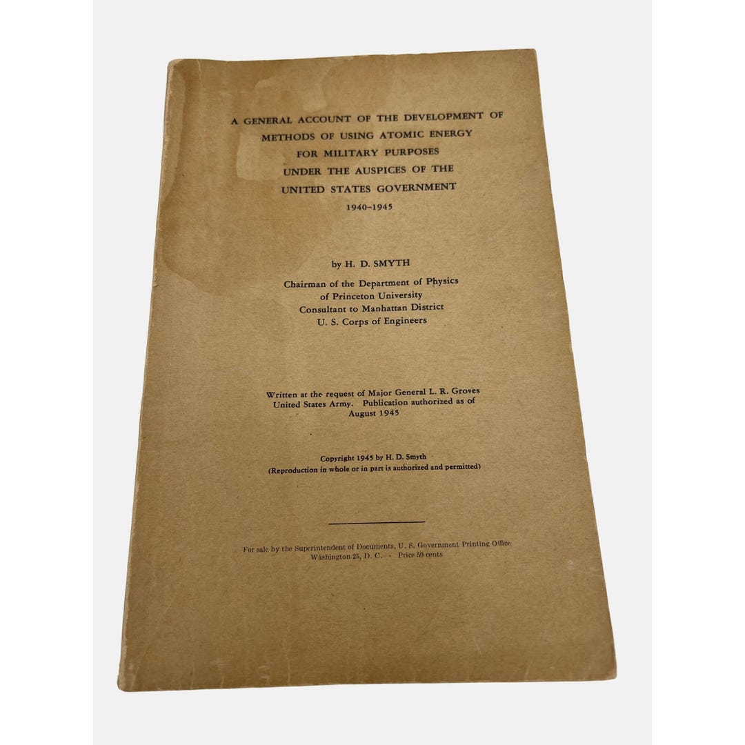 Smyth Report Using Atomic Energy for Military Purposes US Army 1954 ...