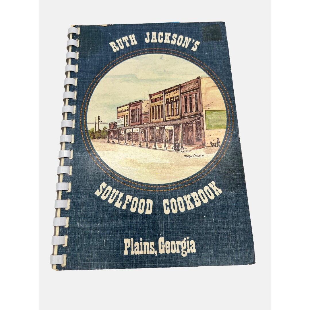 1978 Ruth Jackson's Soulfood Cookbook Plains, Georgia Wimmer Brothers ...