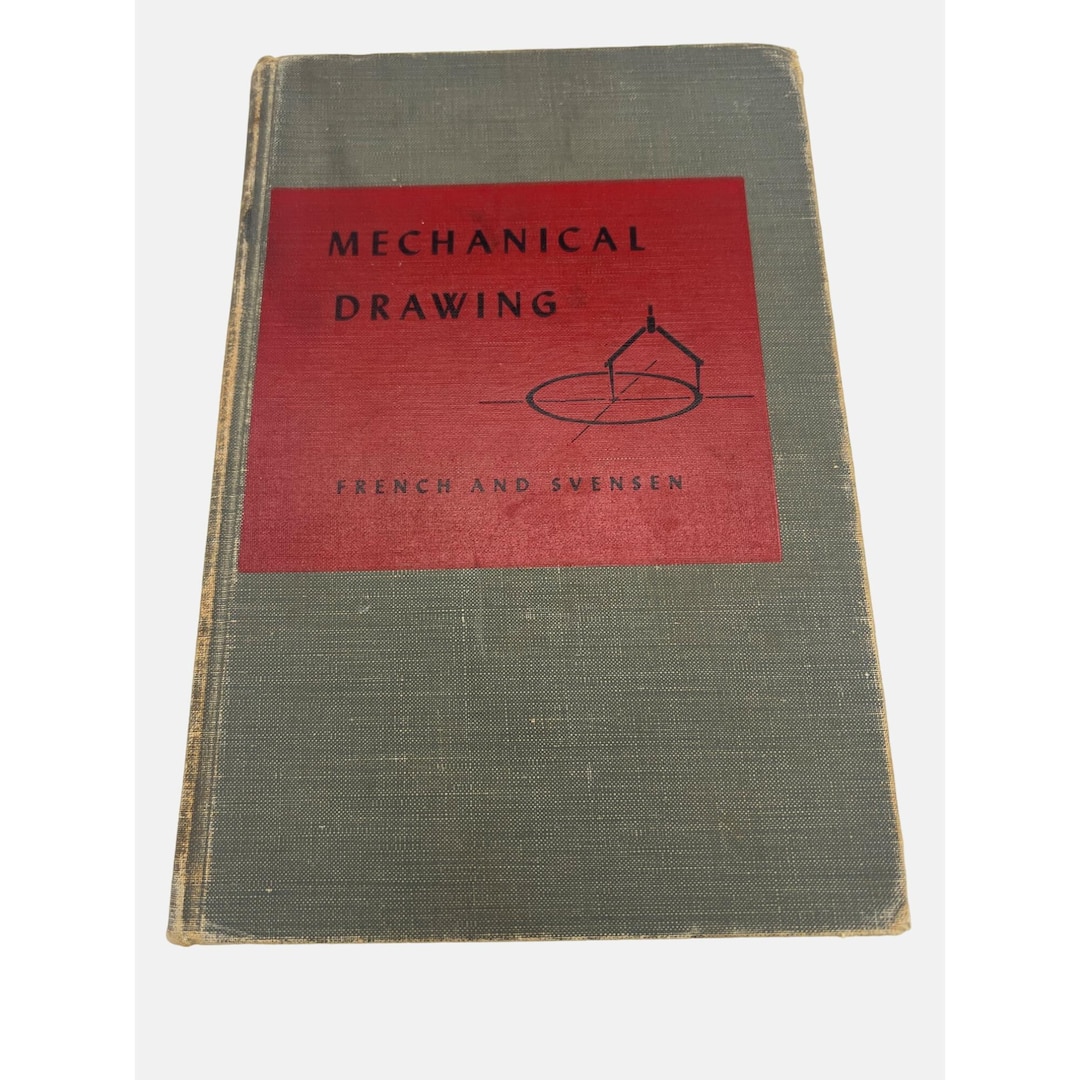 Mechanical Drawing Textbook French & Svensen 1948 Book 5th Edition 6th ...