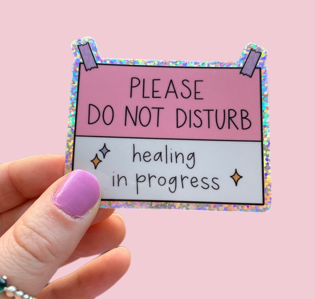 Please Do Not Disturb Glitter Vinyl Sticker: Mental Health Recovery - Etsy