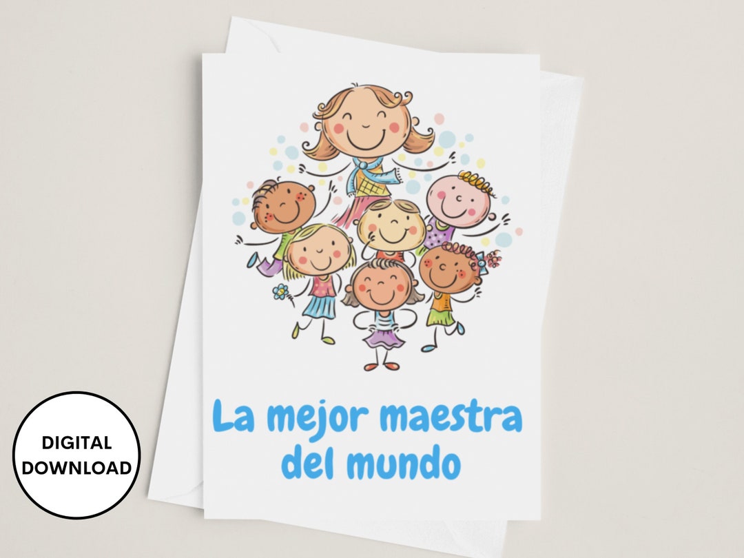 La Mejor Maestra Del Mundo, Printable Teacher Greeting Card in Spanish ...