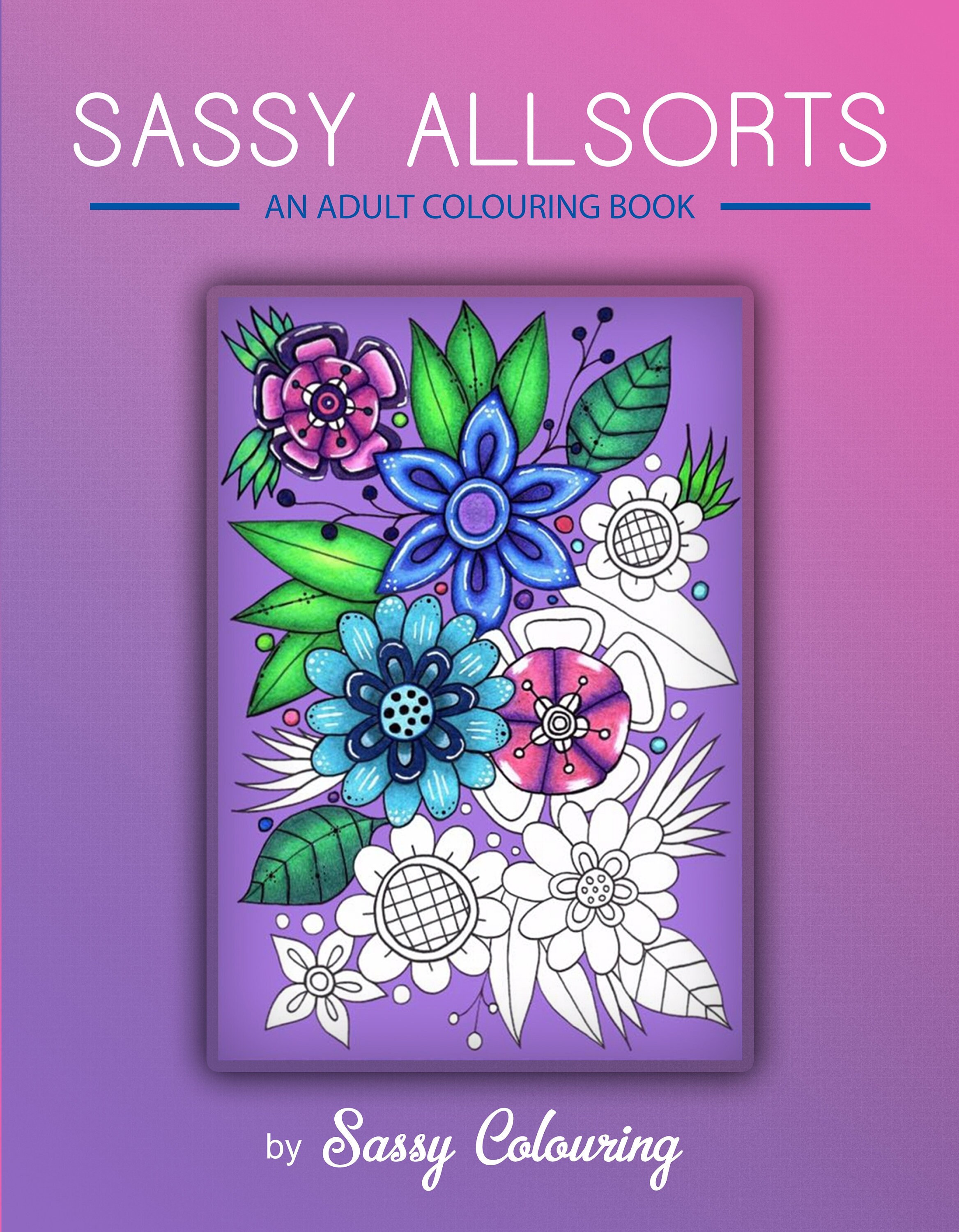 Sassy Allsorts, an Adult Colouring Book Instant Download by Sassy ...