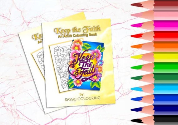 Keep the Faith An adult colouring book by Sassy Colouring | Etsy