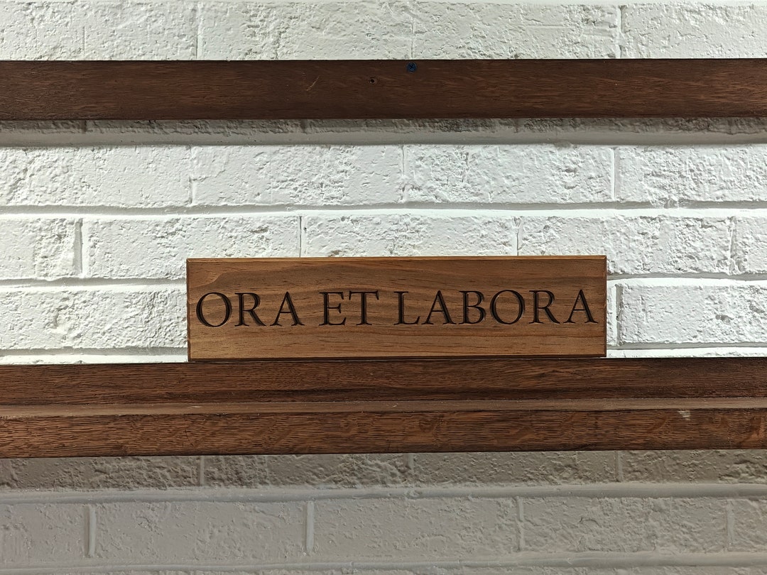 Wooden Sign "ora ET Labora" - Rule of Saint Benedict - Latin Sign - Etsy