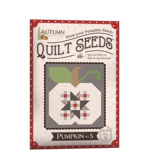 Lori Holt Autumn Quilt Seeds Patterns 1-9 COLLECTION - Etsy