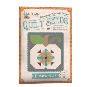 Lori Holt Autumn Quilt Seeds Patterns 1-9 COLLECTION - Etsy