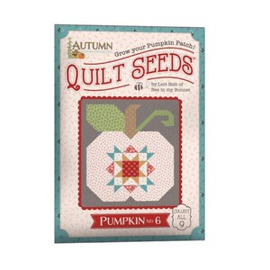 Lori Holt Autumn Quilt Seeds Patterns 1-9 COLLECTION - Etsy