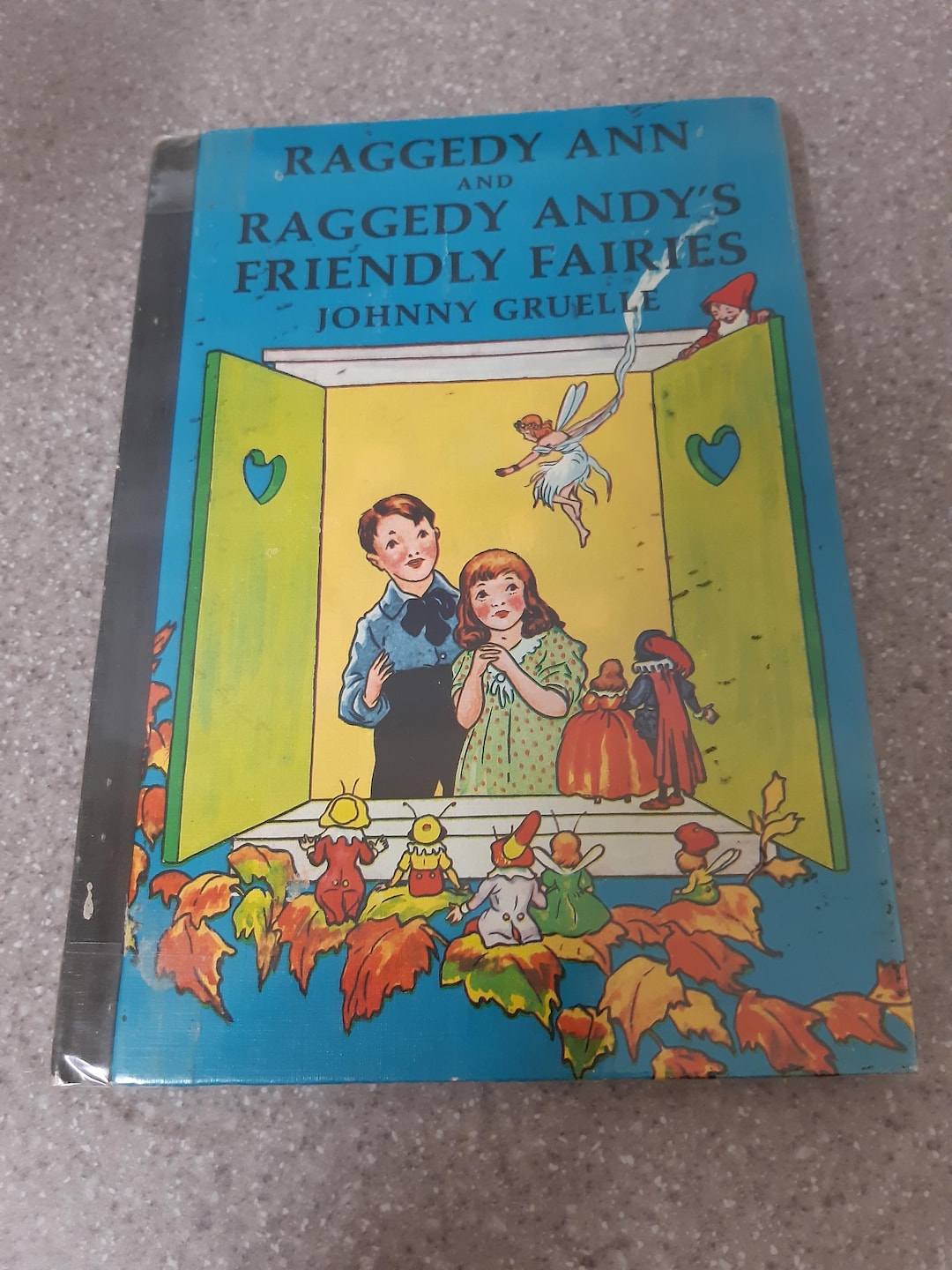 FIRST EDITION Raggedy Ann and Andy the Friendly Fairies by Johnny ...