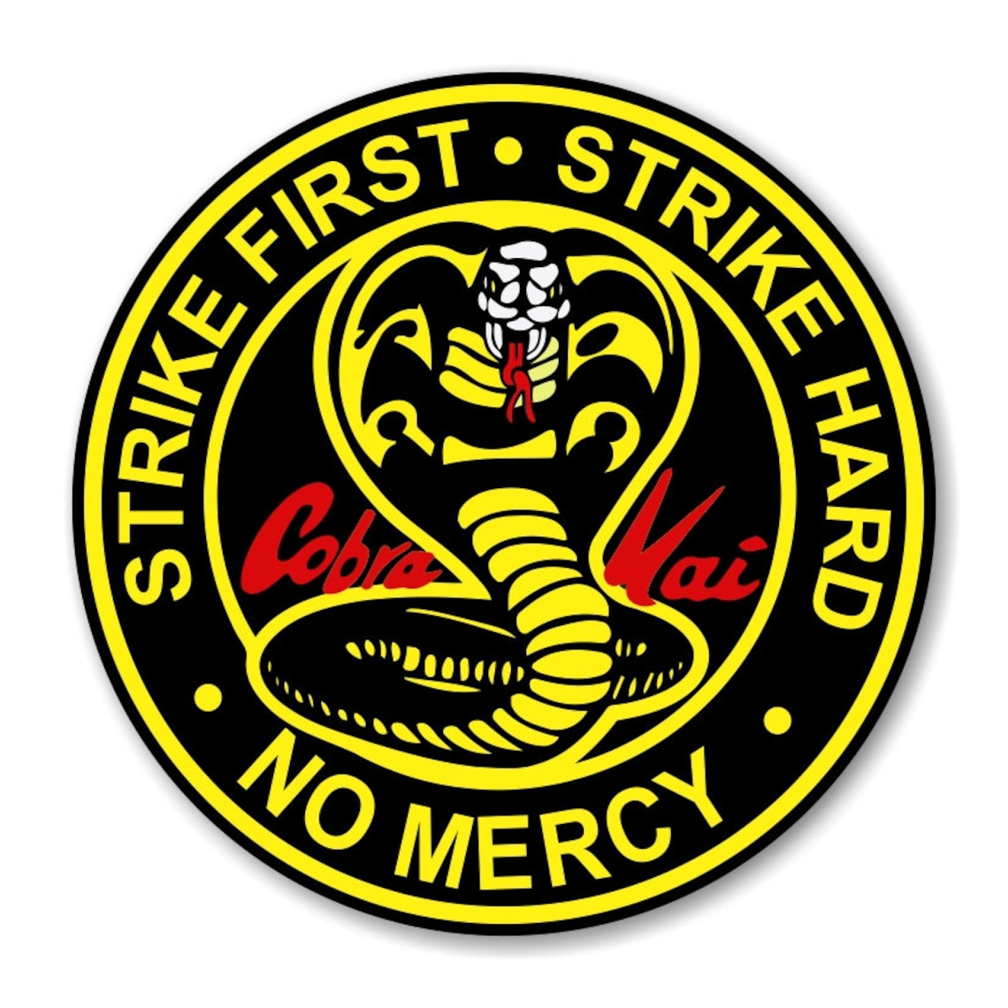 Cobra Kai Strike First Strike Hard No Mercy Round Precision | Etsy
