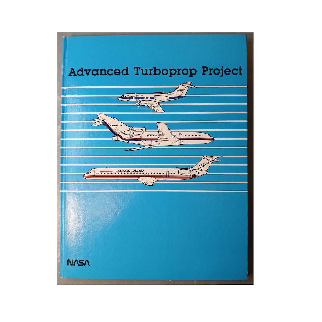 NASA Advanced Turboprop Project Inscribed by Sievers | 1988 1st HC ...