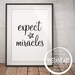 INSPIRATIONAL QUOTE Expect Miracles Positivity Quote - Etsy