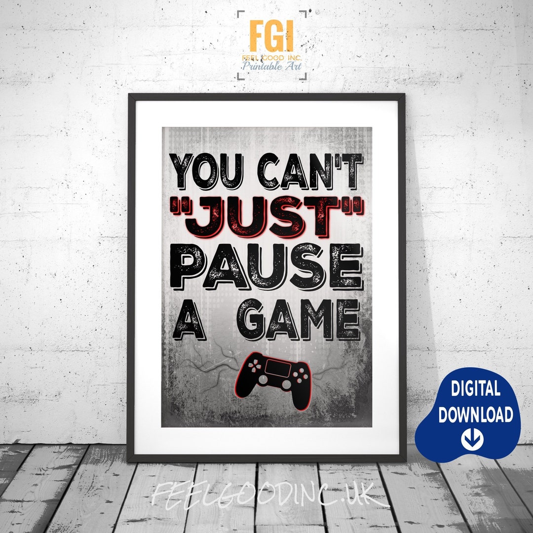 RED You Can't Just Pause a Game, Video Game Poster, Playstation ...