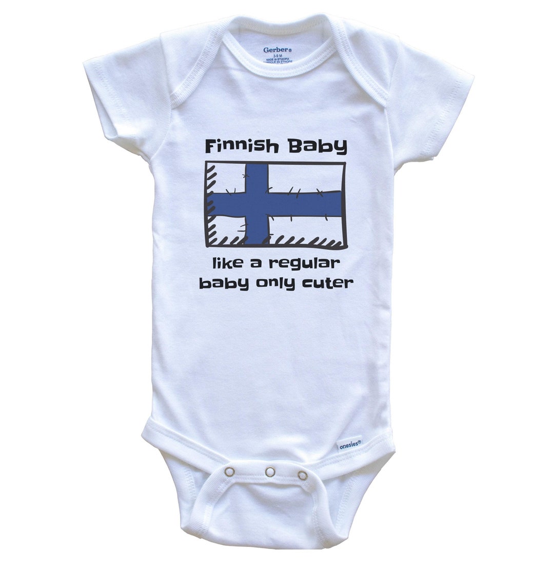 Finnish Baby Like A Regular Baby Only Cuter Funny Finland Flag Baby ...